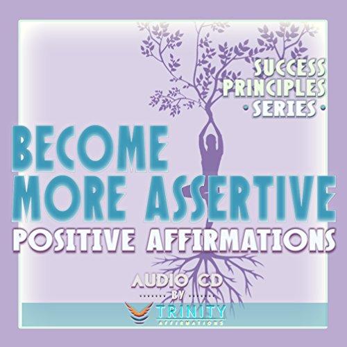Success Principles Series: Become More TrinityAffirmations