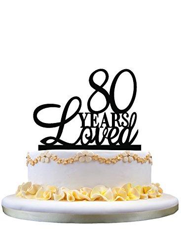 80 Years Loved Cake Topper, Classy 80th Birthday Cake Topper, 80th ...